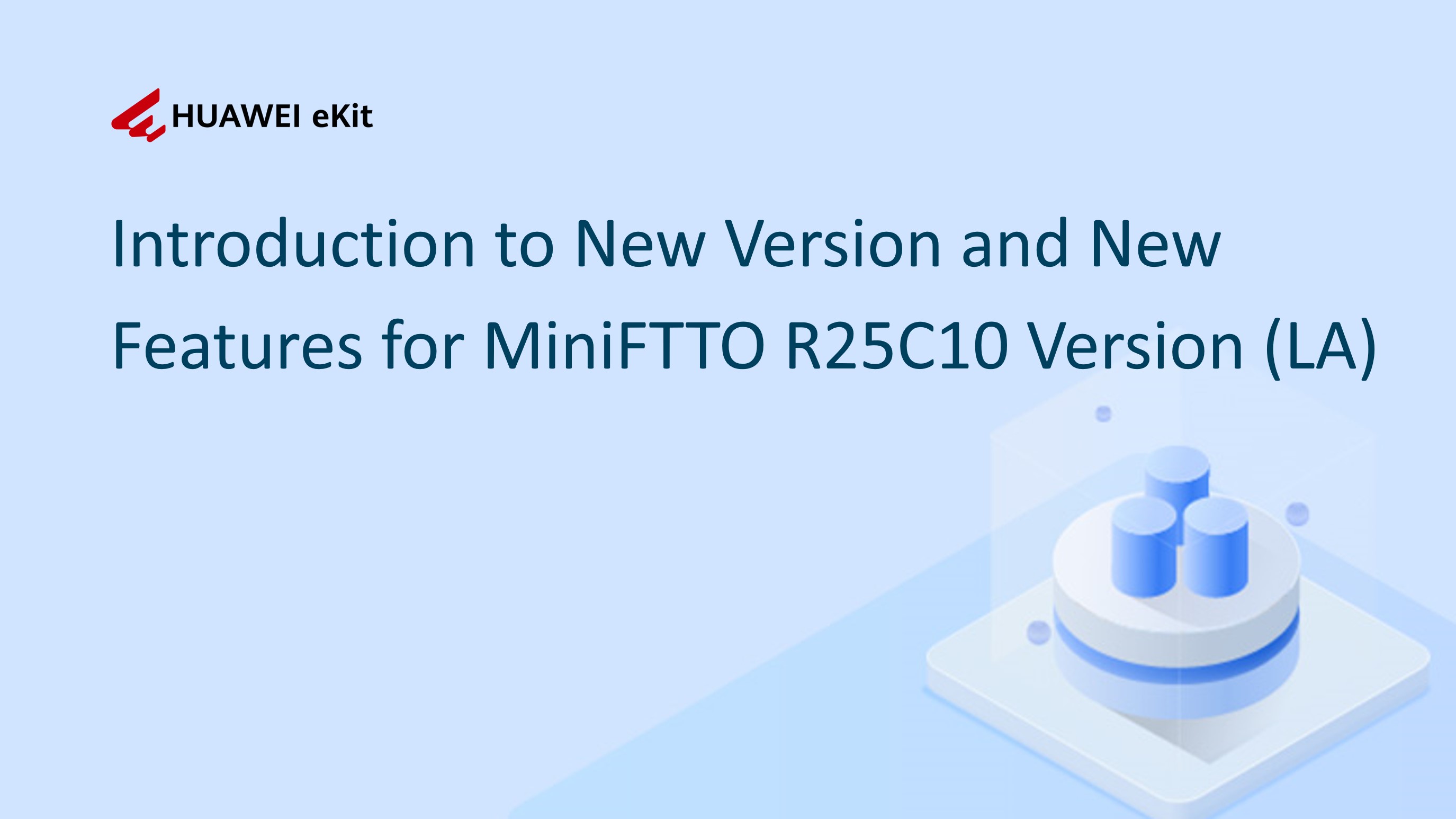 【eKit】Introduction to New Version and New Features for MiniFTTO R25C10 ...